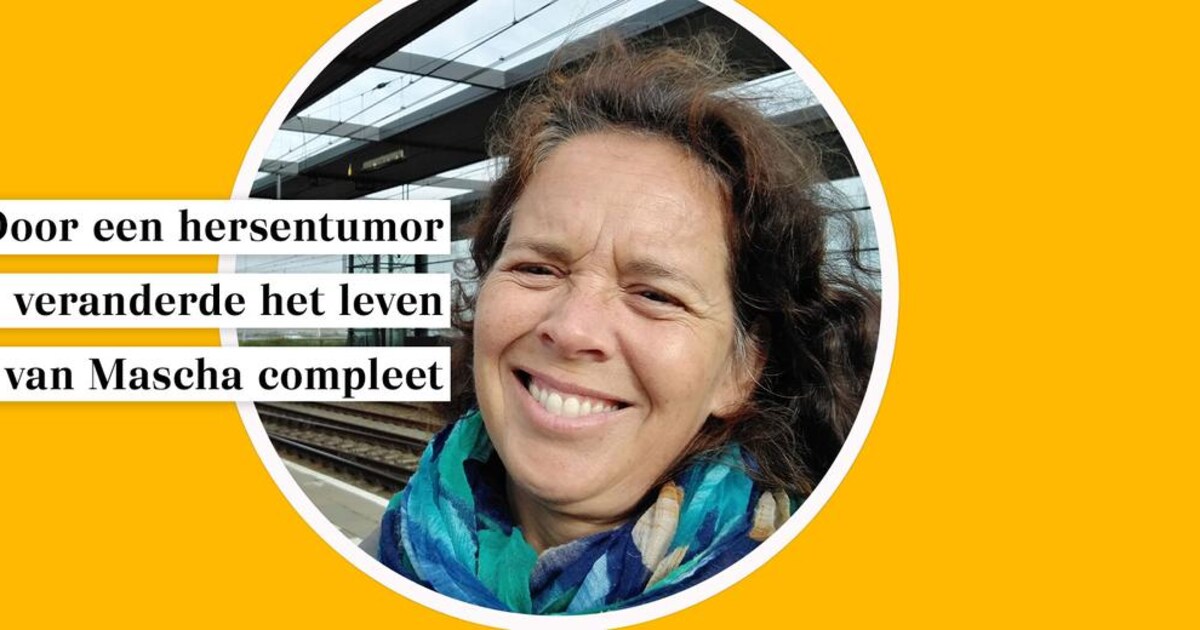 Door een hersentumor veranderde het leven van Mascha compleet | Margriet