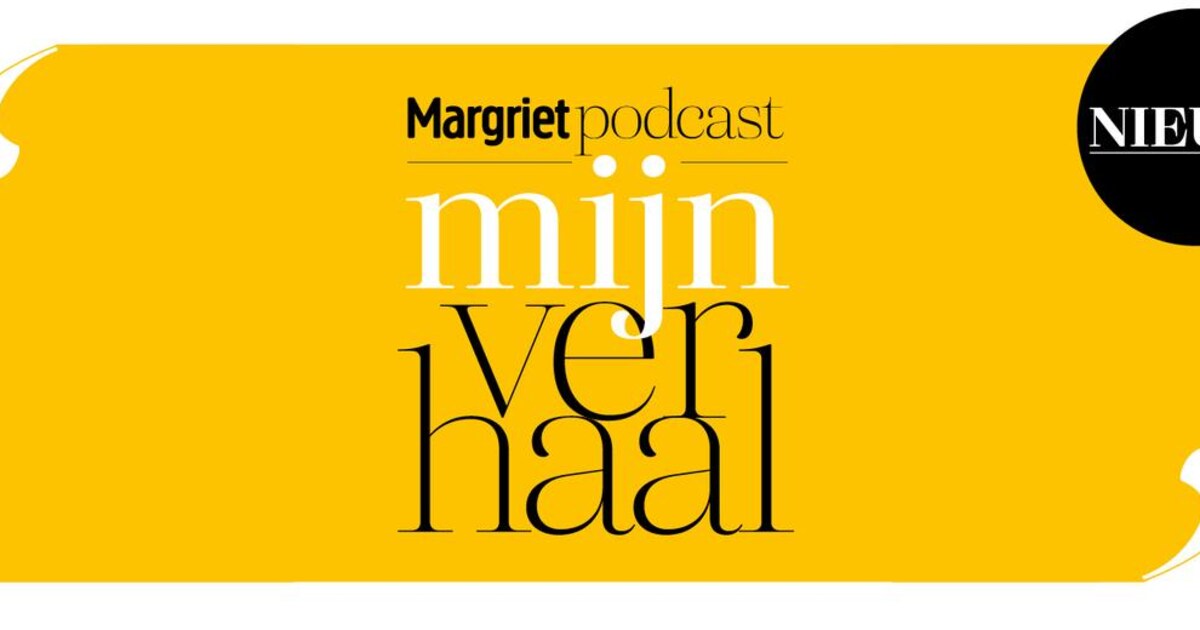 Zó kun je elke dag luisteren naar Mijn verhaal de podcast | Margriet