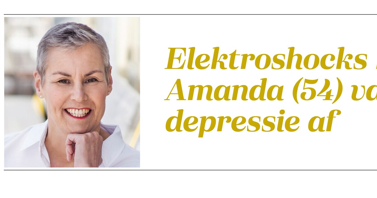 Elektroshocks hielpen Amanda (54) van haar depressie af: ‘Ik kwam ...