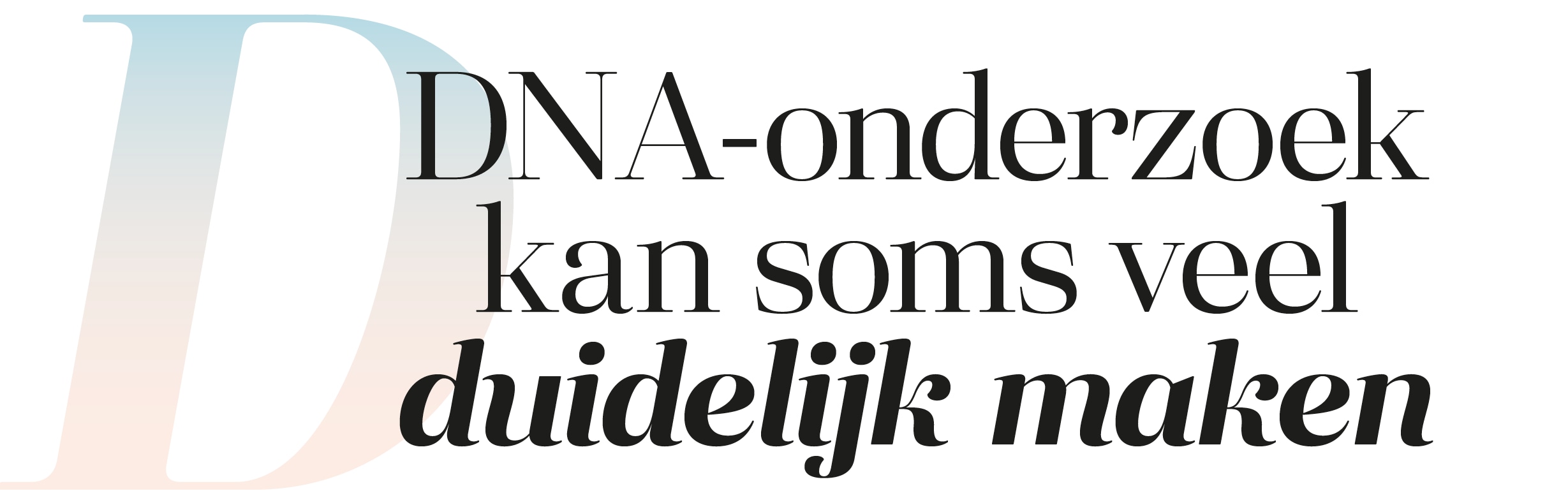 Alles wat je wilt weten over je genen: wat erf je en wat geef je door ...