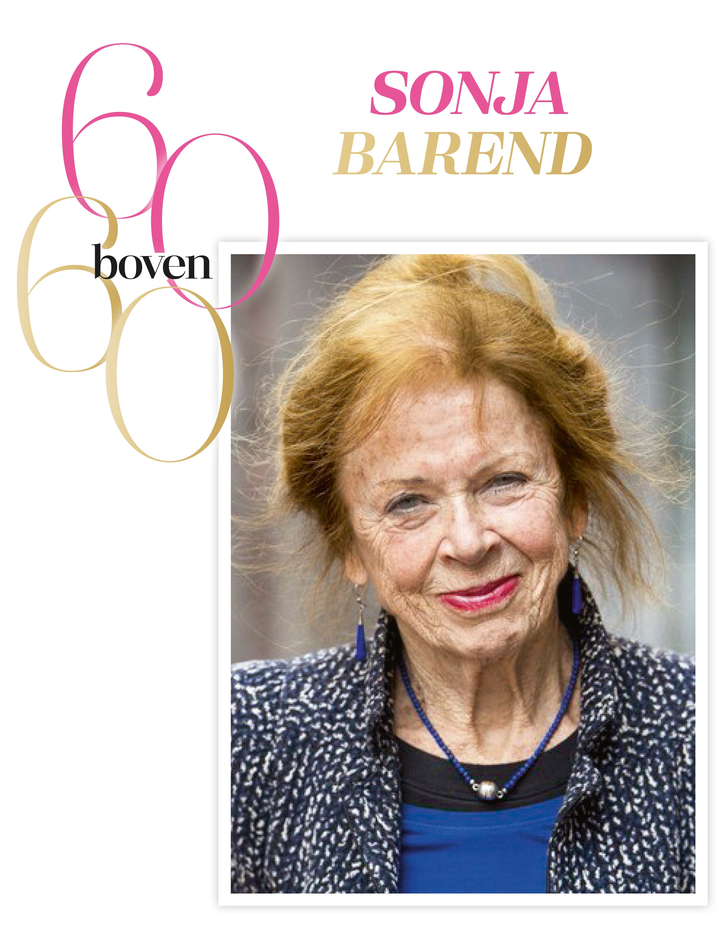 Dit zijn de genomineerden van Margriets 60 boven 60 in de categorie ...