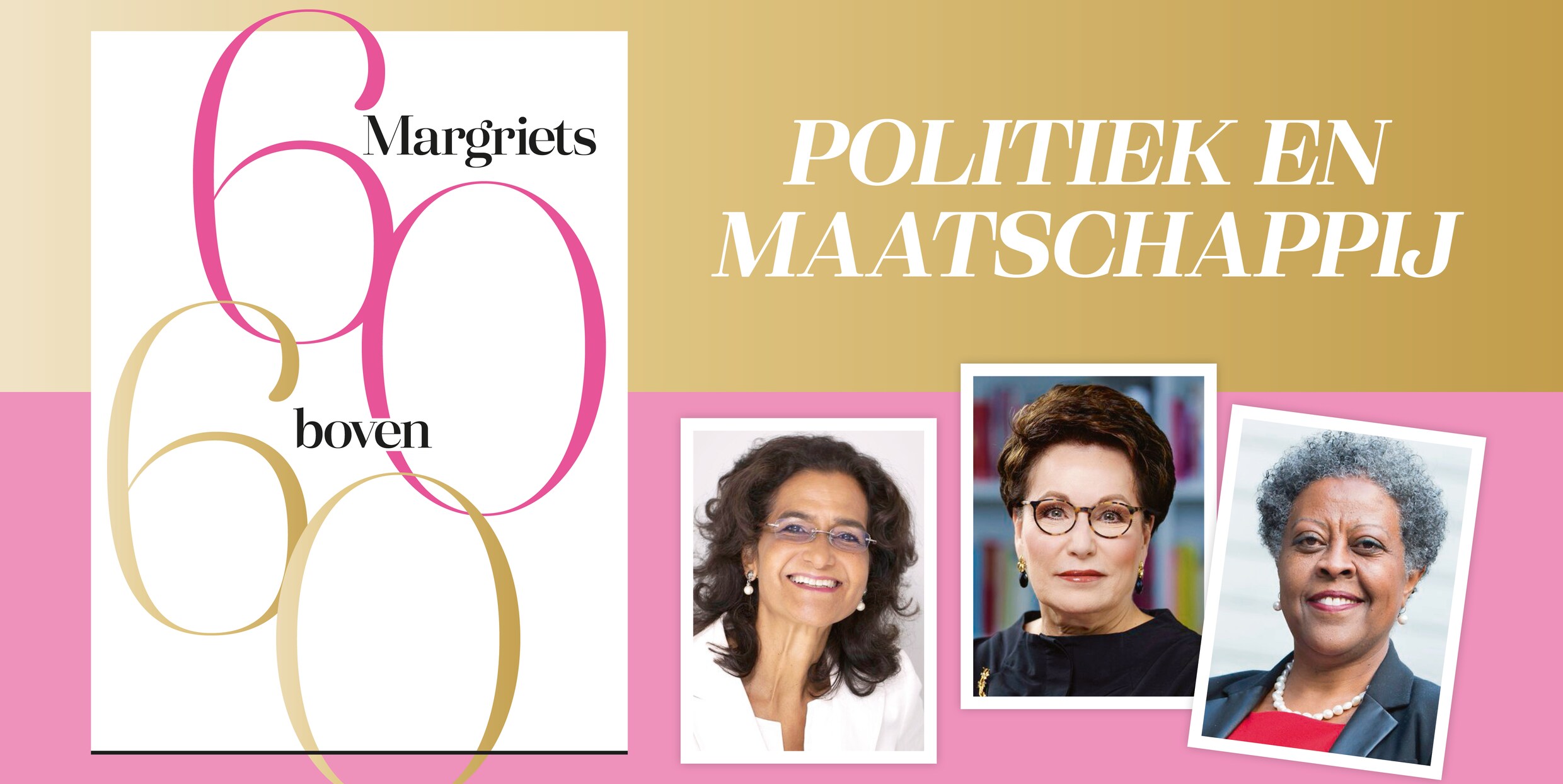 Dit zijn de genomineerden van Margriets 60 boven 60 in de categorie ...